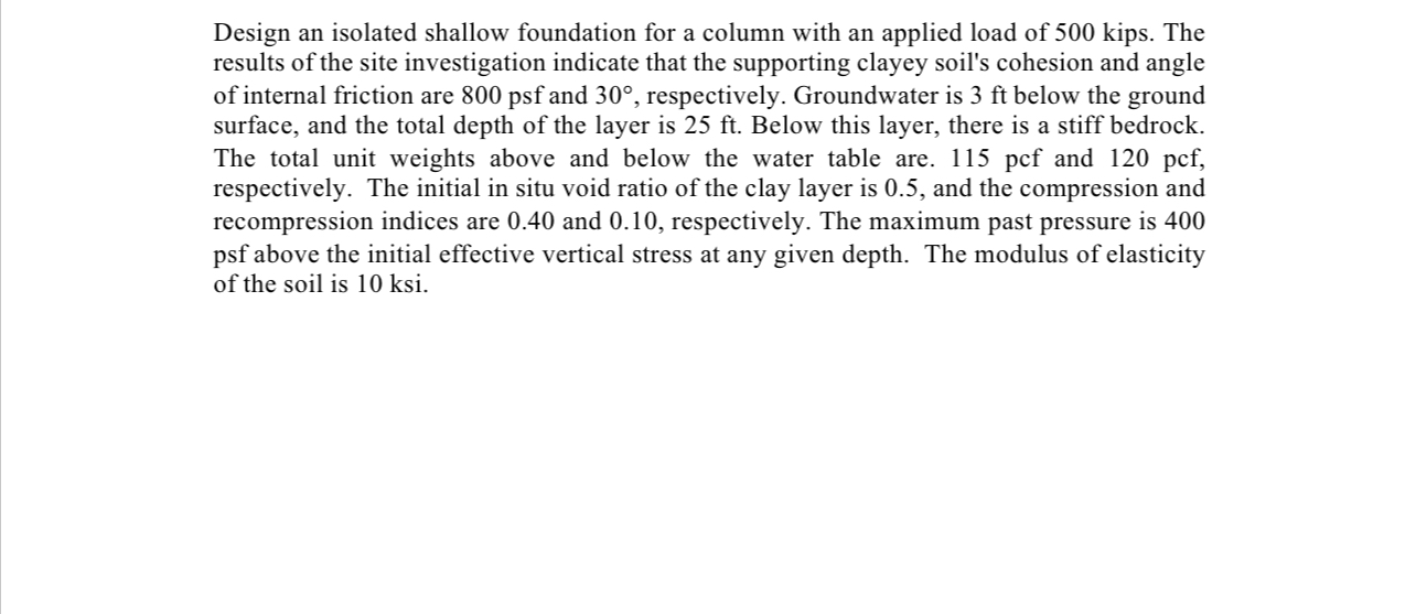 Solved Design an isolated shallow foundation for a column | Chegg.com