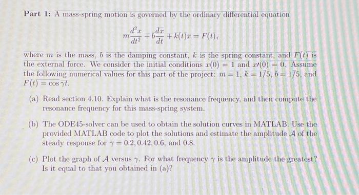 Solved Part 1: A mass-spring motion is governed by the | Chegg.com