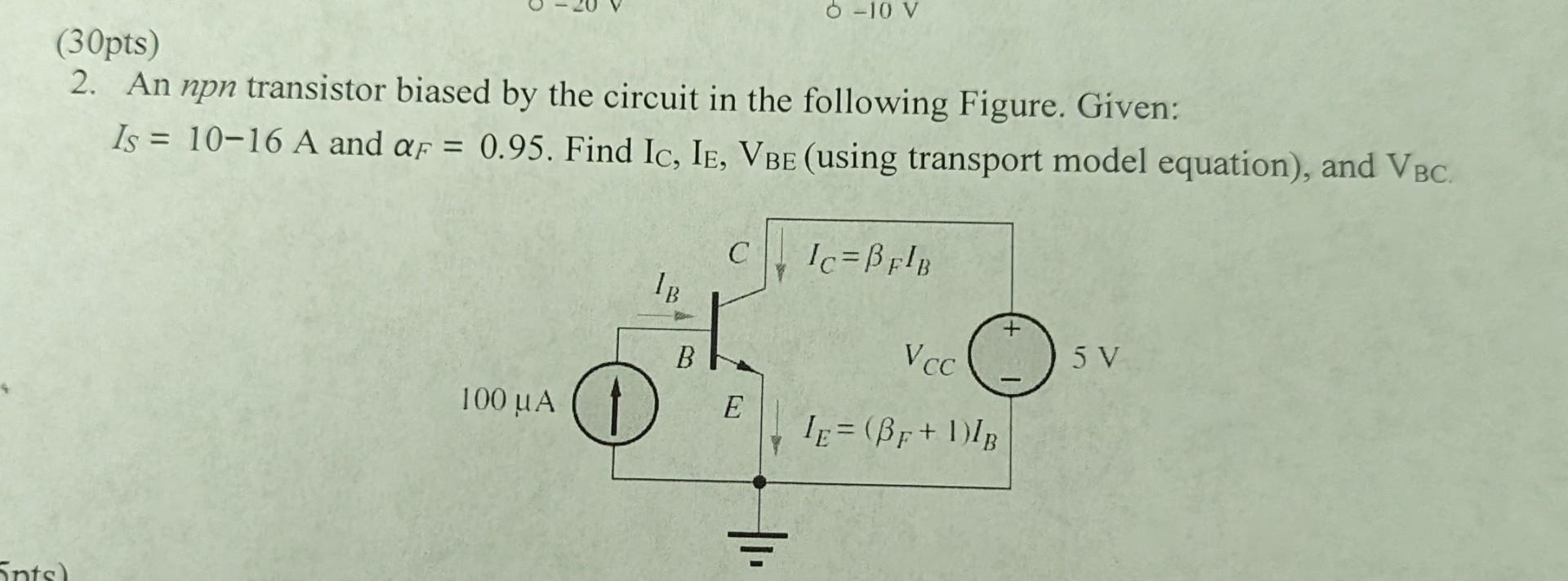 Solved 2. An npn transistor biased by the circuit in the | Chegg.com