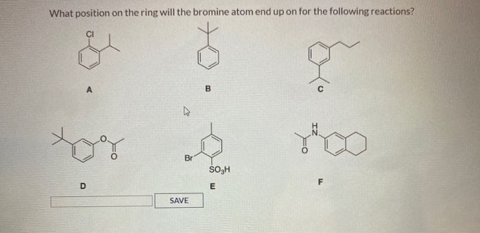 Solved What position on the ring will the bromine atom end | Chegg.com