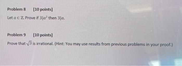 Solved Let a∈Z. Prove if 3∣a2 then 3∣a. Problem 9 [10 | Chegg.com
