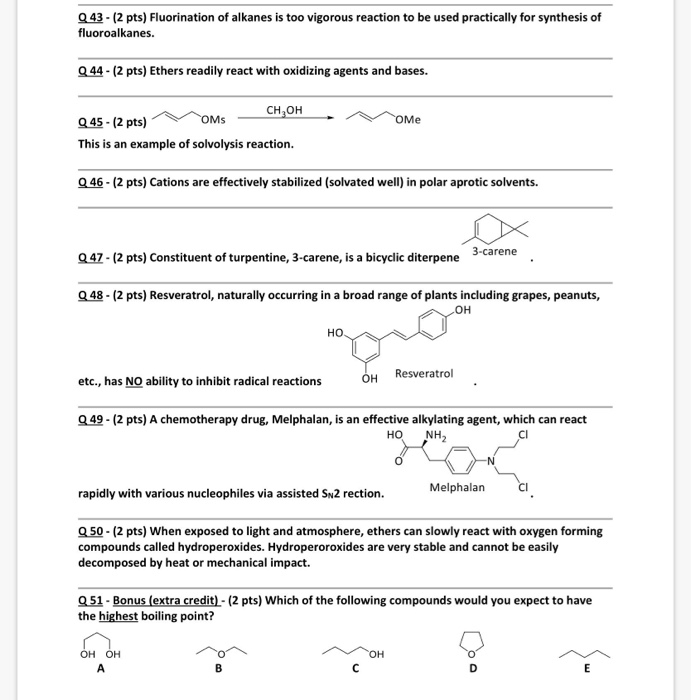 Solved Q43 - (2 pts) Fluorination of alkanes is too vigorous | Chegg.com