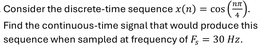 Solved 1. ﻿Consider the discrete-time sequence | Chegg.com