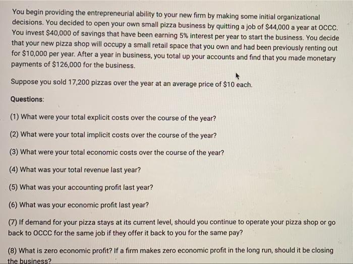 Solved You begin providing the entrepreneurial ability to | Chegg.com