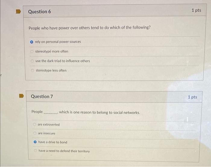 Solved Question 6 1 pts People who have power over others | Chegg.com