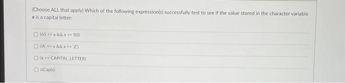 Solved (Choose ALL that apply) Which of the following | Chegg.com