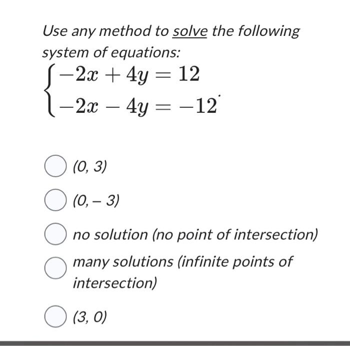Solved Use any method to solve the following system of | Chegg.com
