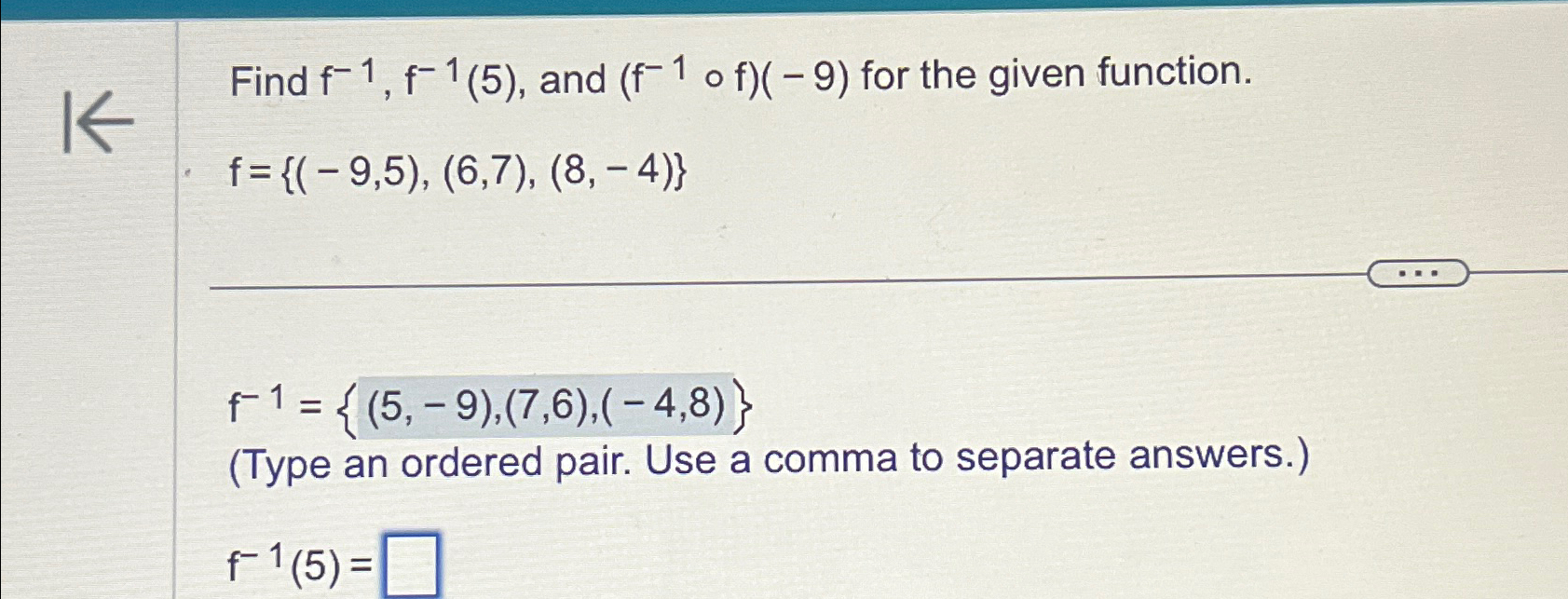 Solved Find f-1,f-1(5), ﻿and (f-1@f)(-9) ﻿for the given | Chegg.com