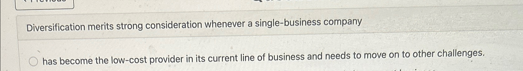 Solved Diversification merits strong consideration whenever | Chegg.com