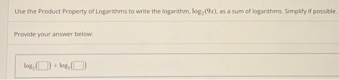 Solved Use the Product Property of Logarithms to write the | Chegg.com