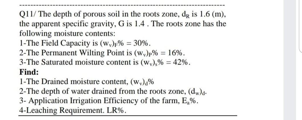 Solved Q11/ The depth of porous soil in the roots zone, dr | Chegg.com