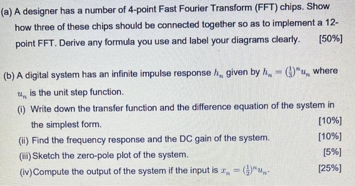 Solved (a) A designer has a number of 4-point Fast Fourier | Chegg.com
