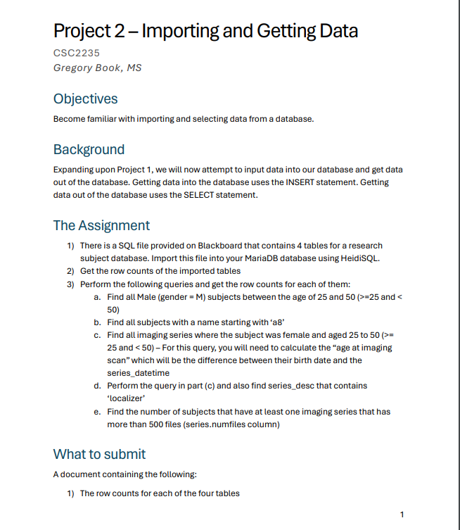 Solved Project 2 - ﻿Importing and Getting DataCSC2235Gregory | Chegg.com