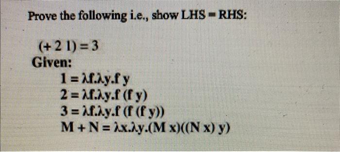 Solved Prove the following i.e., show LHS = RHS: (+21)=3 | Chegg.com