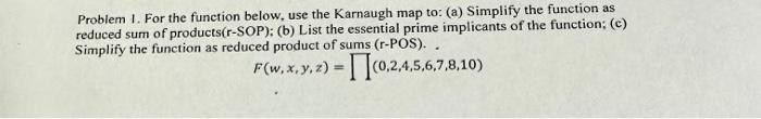 Solved Problem 1 For The Function Below Use The Karnaugh 1763