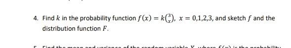 Solved 4. Find k in the probability function | Chegg.com