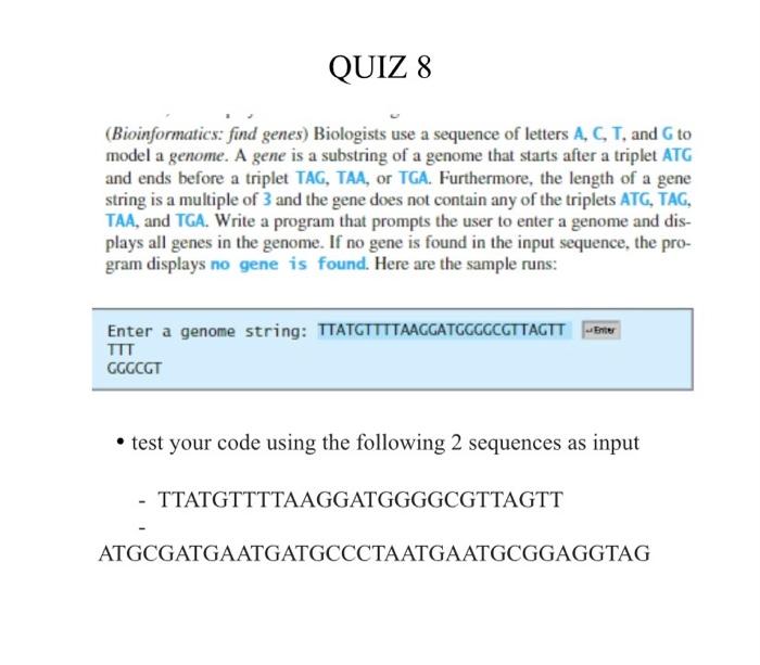 Solved (Bioinformatics: find genes) Biologists use a | Chegg.com