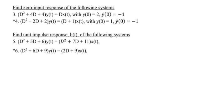 Solved Find zero-input response of the following systems 3. | Chegg.com
