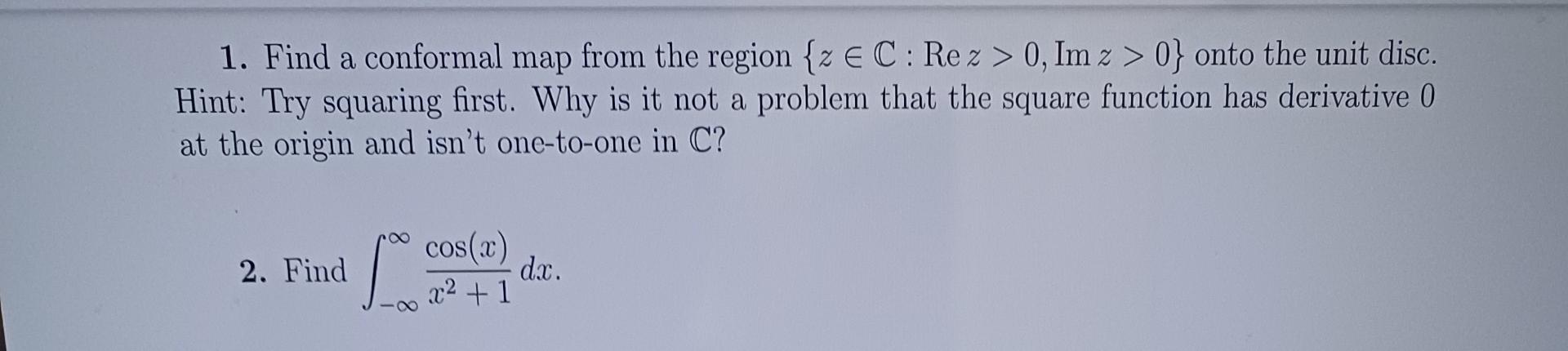 Solved 1. Find a conformal map from the region | Chegg.com