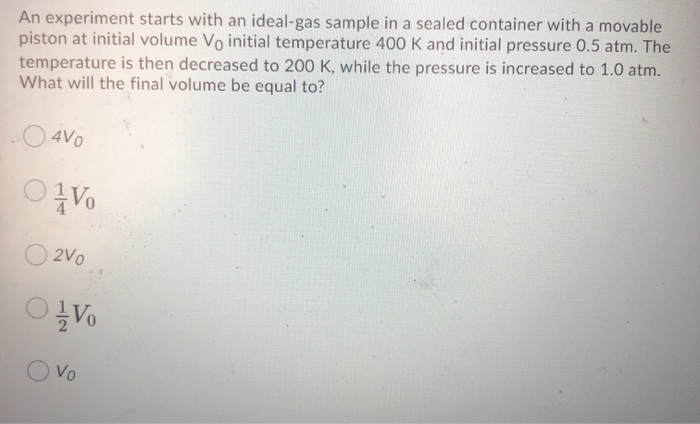 Solved An experiment starts with an ideal-gas sample in a | Chegg.com
