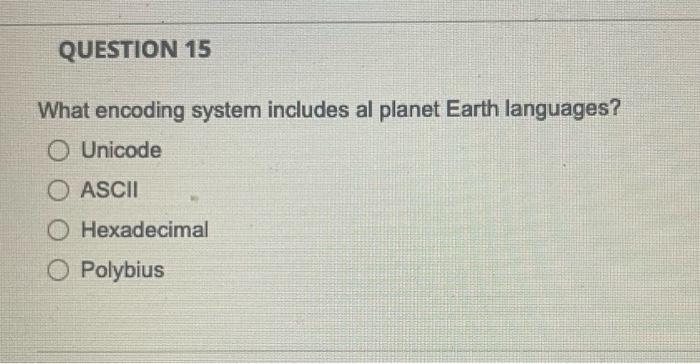 Solved What encoding system includes al planet Earth | Chegg.com