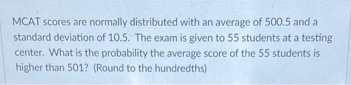 Solved MCAT scores are normally distributed with an average | Chegg.com