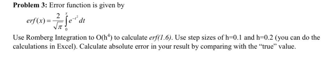 Solved Problem 3: Error function is given by 2 erf(x)= Eſe | Chegg.com