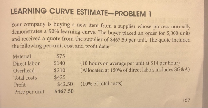 Solved LEARNING CURVE ESTIMATE-PROBLEM 1 Your company is | Chegg.com