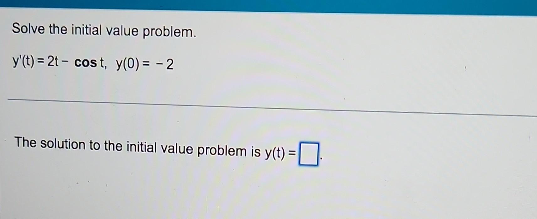Solved Solve the initial value problem. | Chegg.com