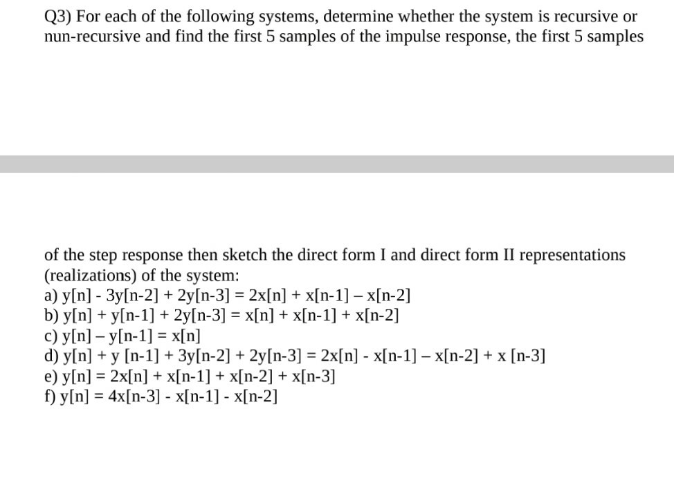 Solved Q3) For each of the following systems, determine | Chegg.com