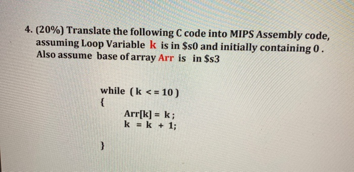 Solved 4. (20%) Translate the following C code into MIPS | Chegg.com