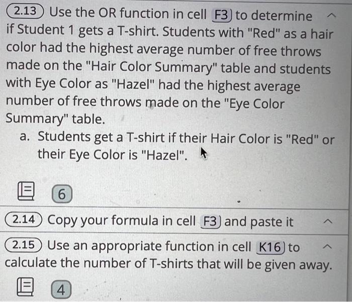 Solved 2.13) Use the OR function in cell F3) to determine if | Chegg.com