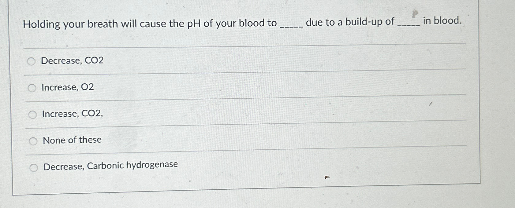 Solved Holding your breath will cause the pH ﻿of your blood | Chegg.com