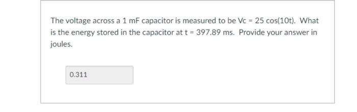 Solved The voltage across a 1mF capacitor is measured to be | Chegg.com
