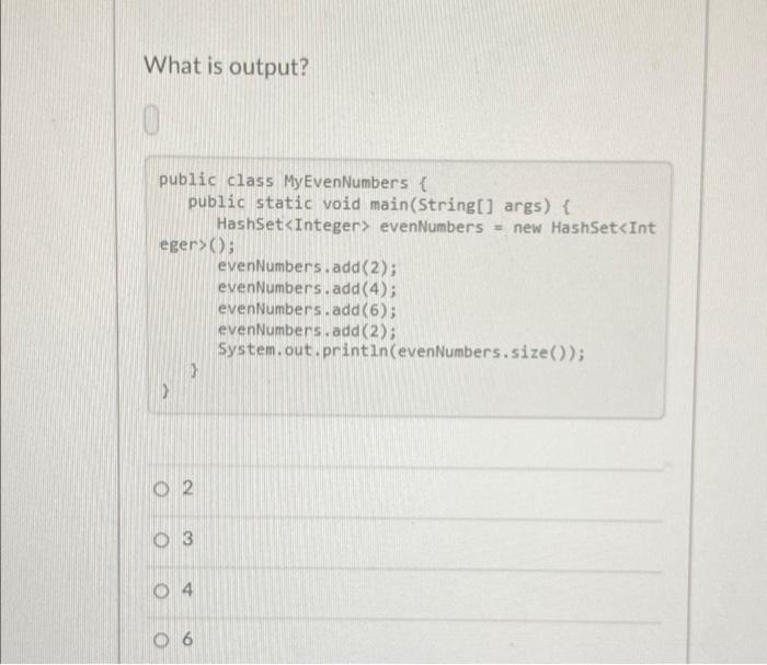 Solved What is output? 0 public class MyEvenNumbers { public | Chegg.com