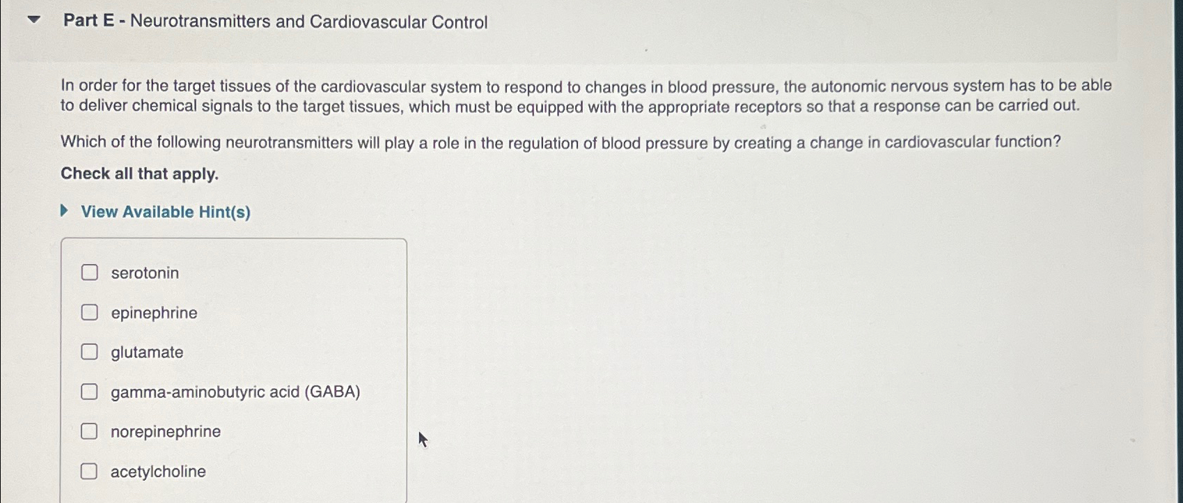 Solved Part E - ﻿Neurotransmitters and Cardiovascular | Chegg.com