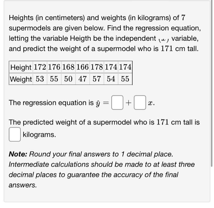 Solved Heights (in centimeters) and weights (in kilograms) | Chegg.com