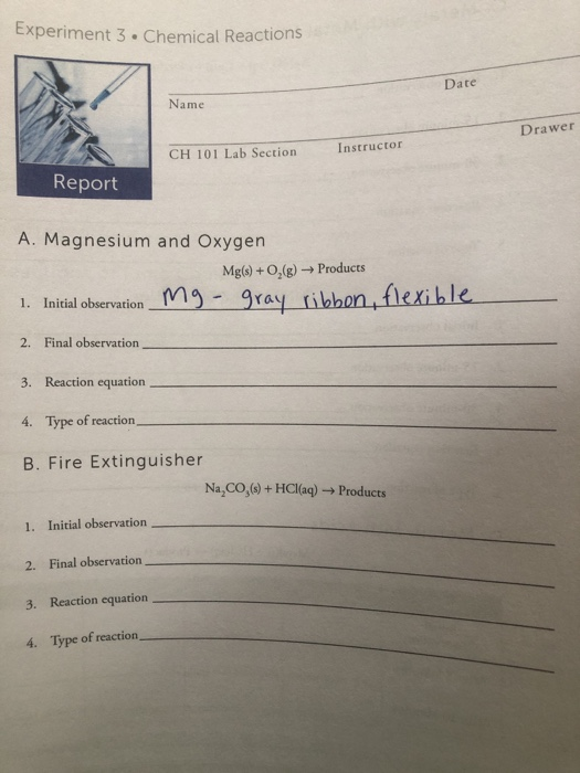 Solved Experiment 3. Chemical Reactions Date Name Drawer | Chegg.com