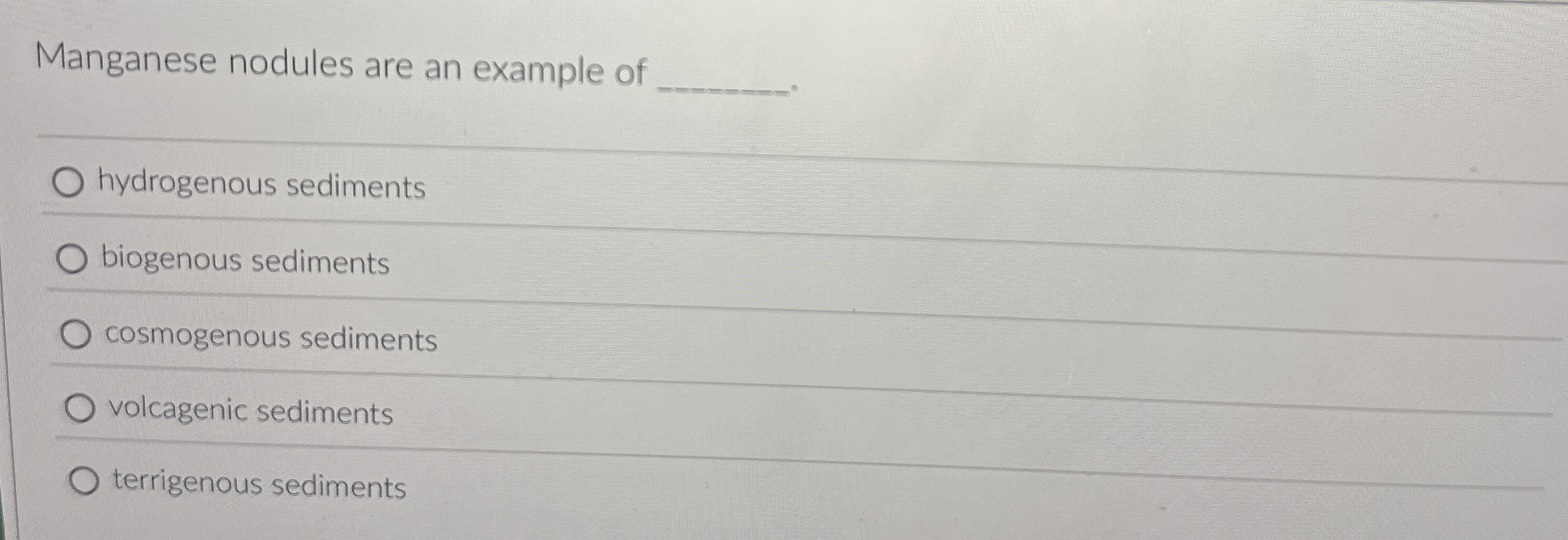 Solved Manganese nodules are an example ofhydrogenous | Chegg.com
