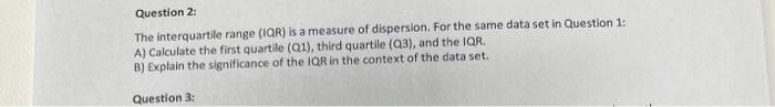 Question 2: The interquartile range (IQR) is a | Chegg.com