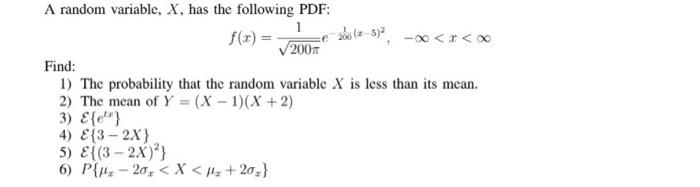 Solved A random variable, X, has the following PDF: | Chegg.com
