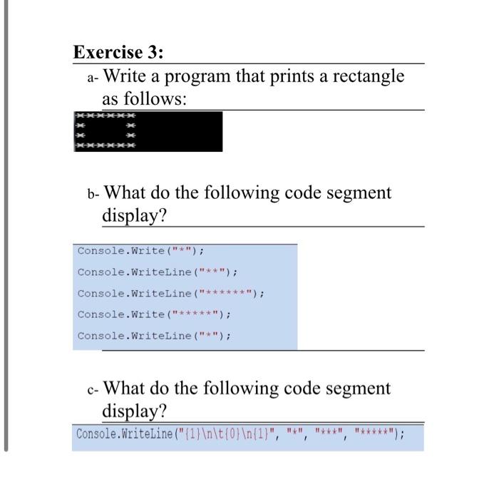 Solved Exercise 3: a- Write a program that prints a | Chegg.com