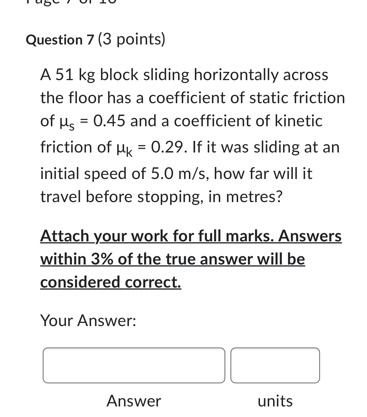Solved Question 7 (3 ﻿points)A 51 ﻿kg block sliding | Chegg.com