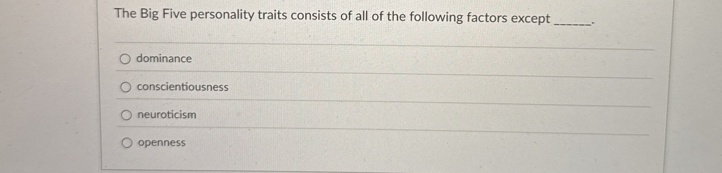 Solved The Big Five personality traits consists of all of | Chegg.com