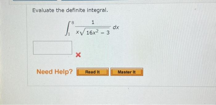 Solved Evaluate the definite integral. ∫18x16x2−31dxJse the | Chegg.com