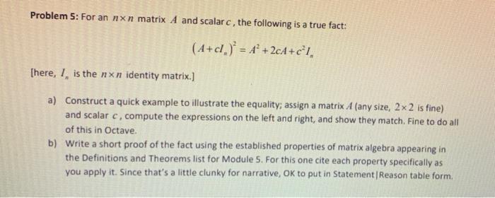 Solved Problem 5: For an nxn matrix A and scalarc, the | Chegg.com