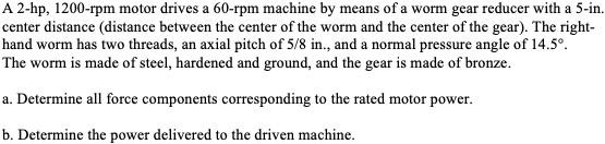 Solved A 2-hp, 1200 -rpm motor drives a 60 -rpm machine by | Chegg.com