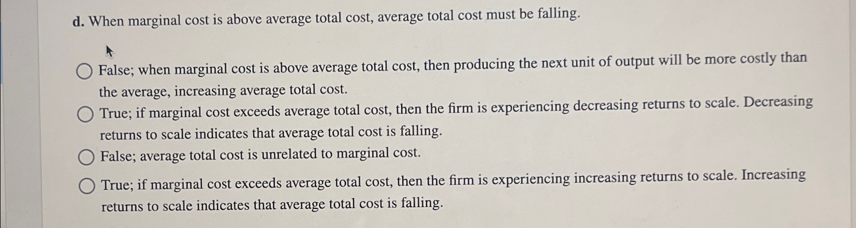 Solved d. ﻿When marginal cost is above average total cost, | Chegg.com