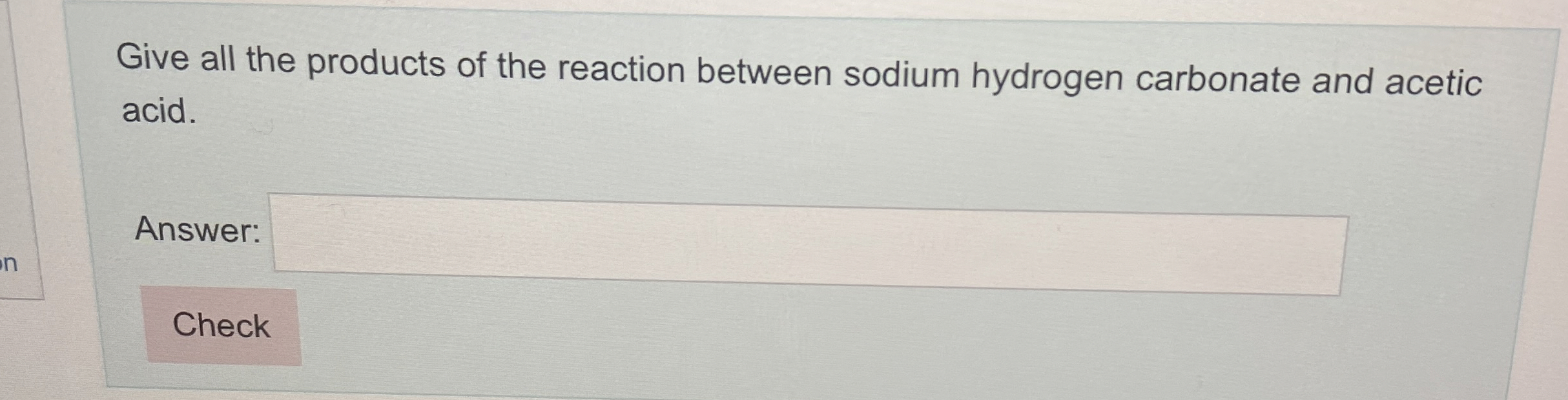 Solved Give all the products of the reaction between sodium | Chegg.com