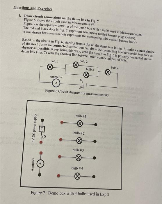 Solved Questions and Exercises 1. Draw circuit connections | Chegg.com